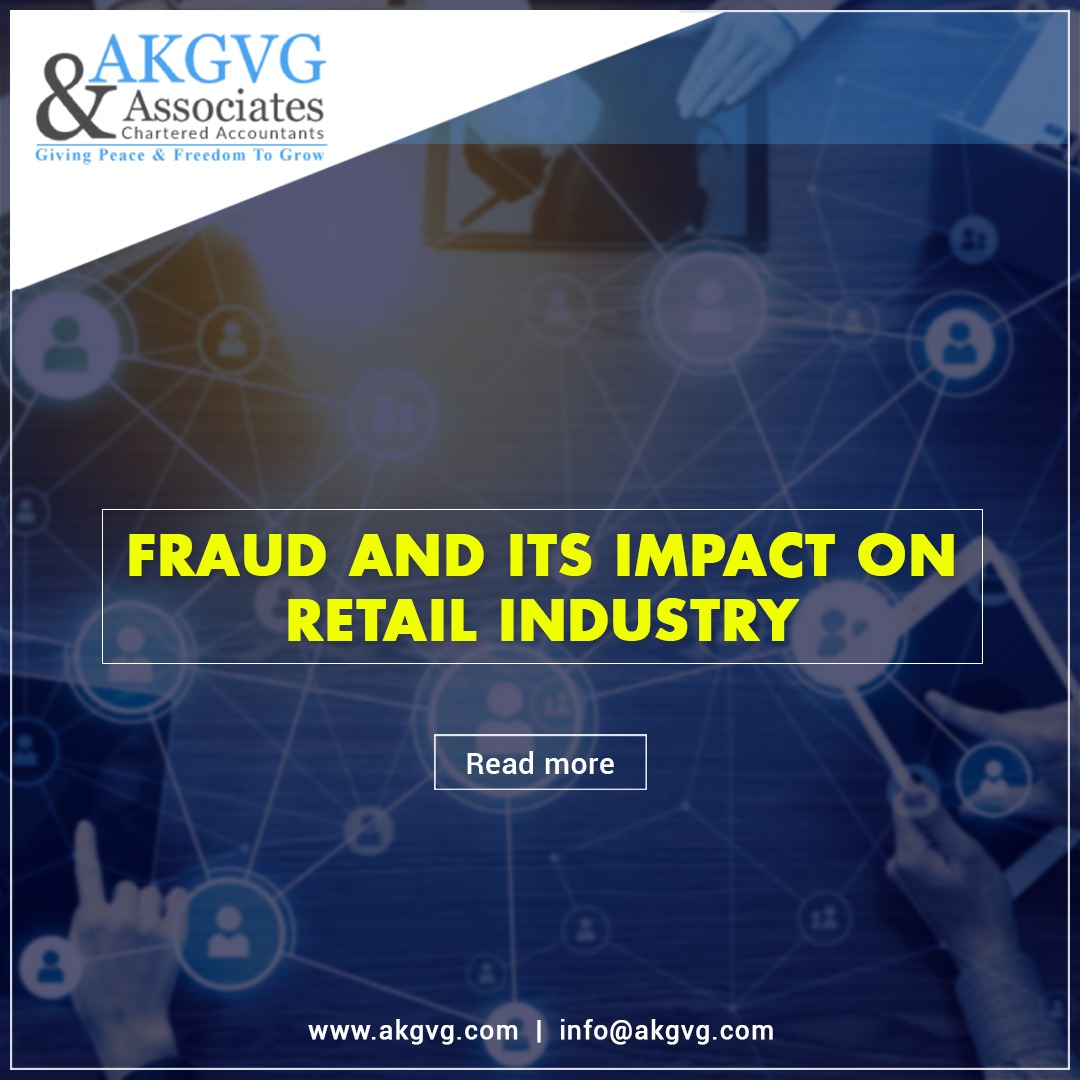 Fraud And Its Impact On Retail Industry - Akgvg Blog