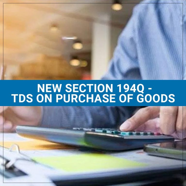 New Section 194Q - TDS on Purchase of GOODS - AKGVG & Associates