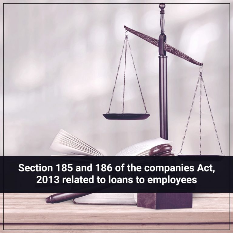 Section 185 And 186 Of The Companies Act 2013 Related To Loans To Section 185 And 186 Of The Companies Act 2013 Related To Loans To