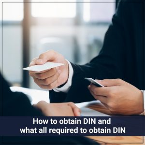 How to obtain DIN and what all required to obtain DIN