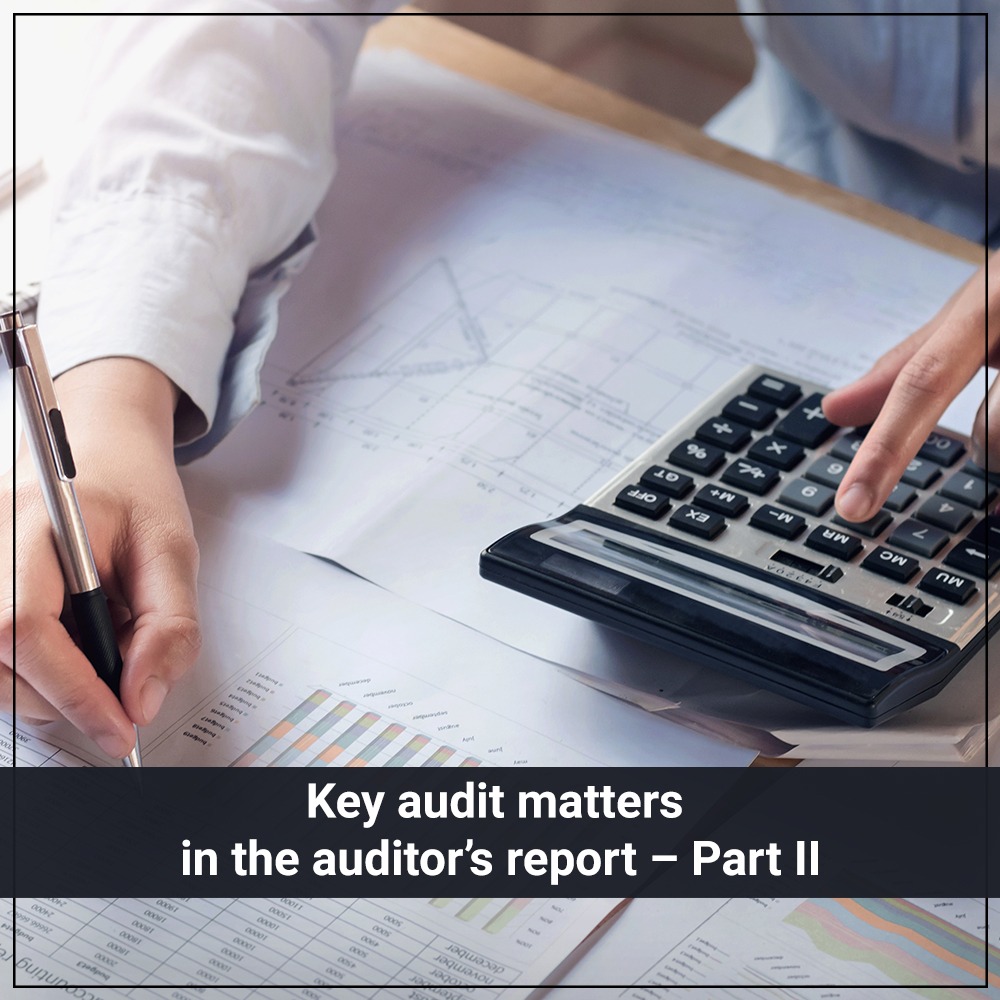 Key audit matters in the auditor’s report – Part II