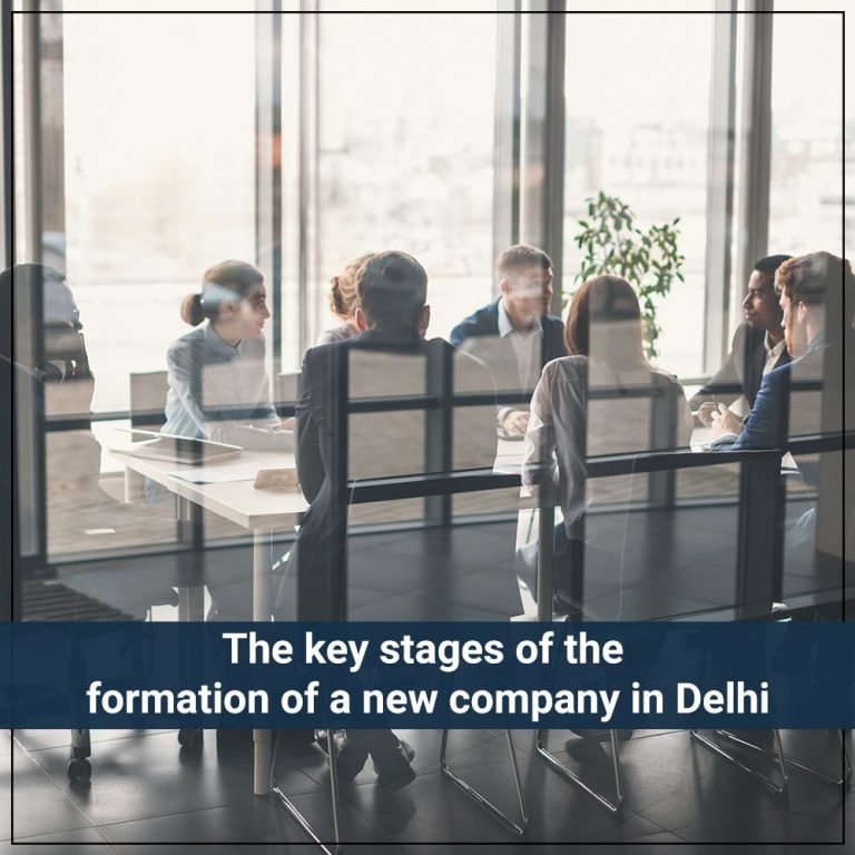 The key stages of the formation of a new company in Delhi