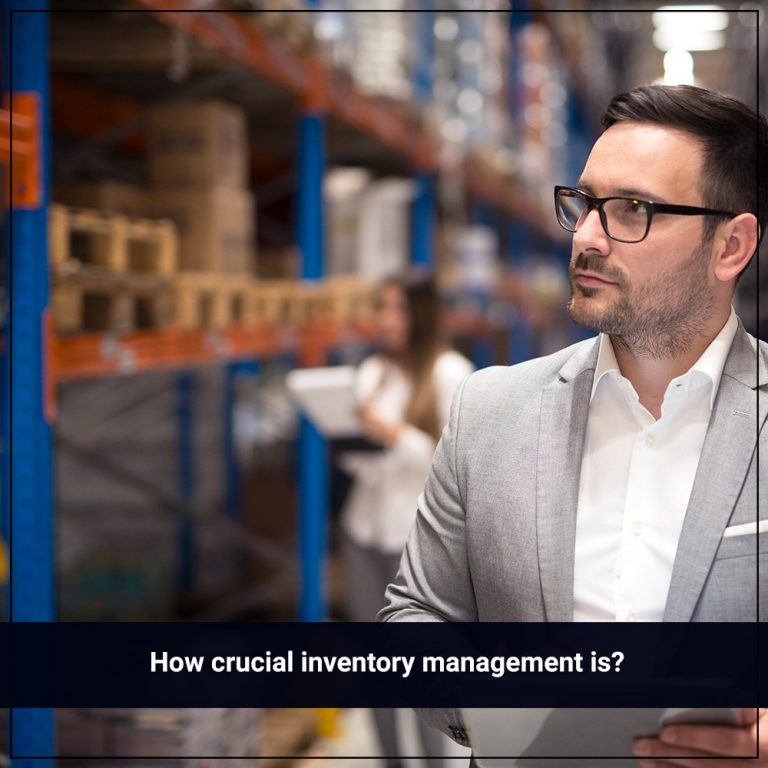 How crucial inventory management is? - AKGVG & Associates