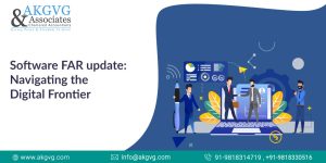 Software FAR update: Navigating the Digital Frontier