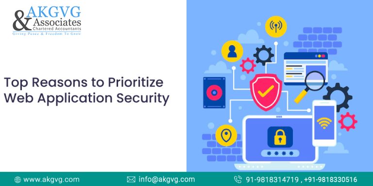 Top Reasons to Prioritize Web Application Security - AKGVG & Associates