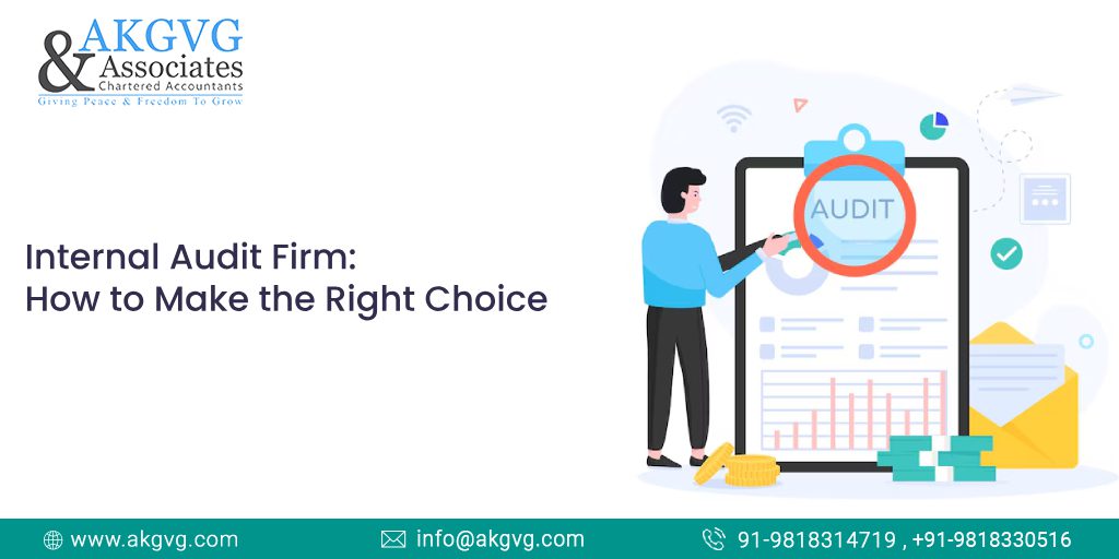 Internal Audit Firm: How to Make the Right Choice - AKGVG & Associates