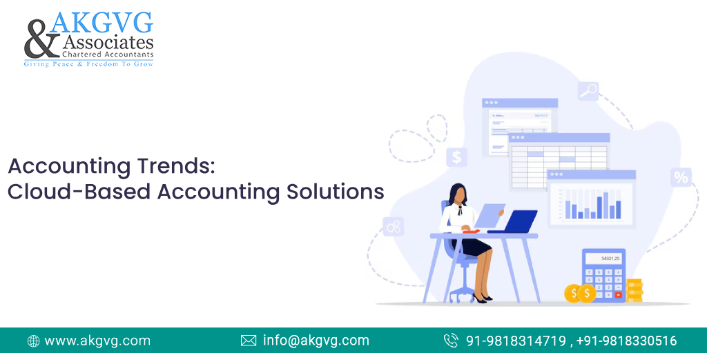 Accounting Trends: Cloud-Based Accounting Solutions - AKGVG & Associates