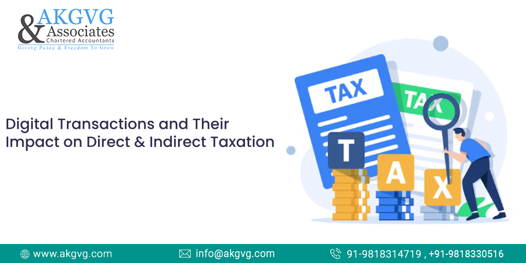 Digital Transactions and Their Impact on Direct & Indirect Taxation ...