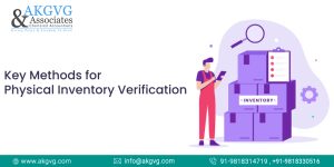 Key Methods for Physical Inventory Verification - AKGVG & Associates